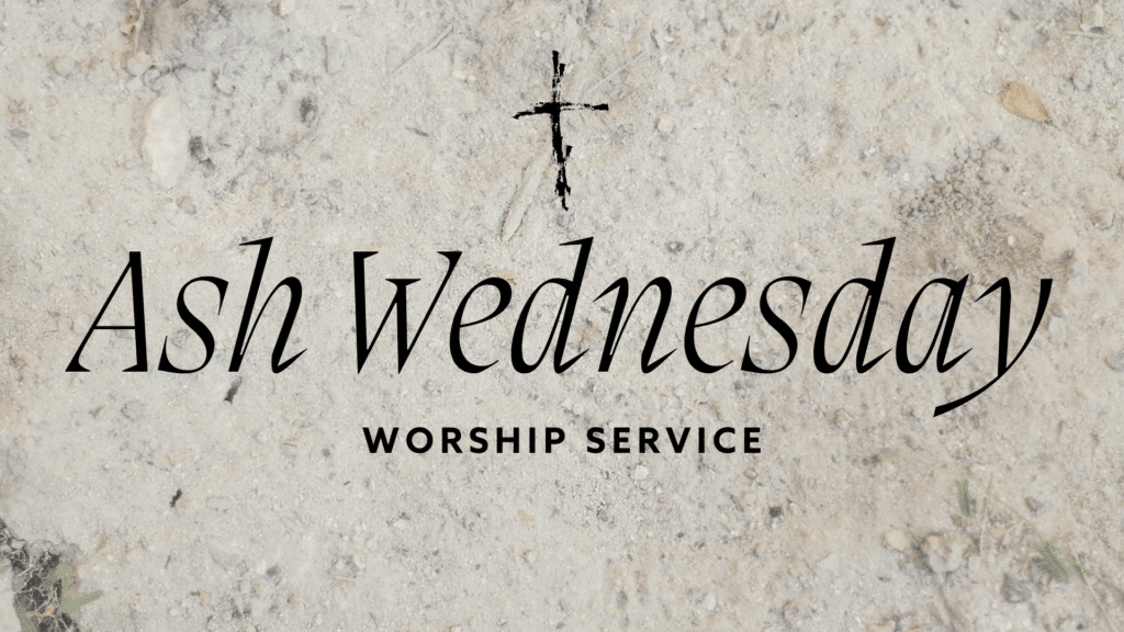 Ash Wednesday Worship Service - Middletown Christian Church